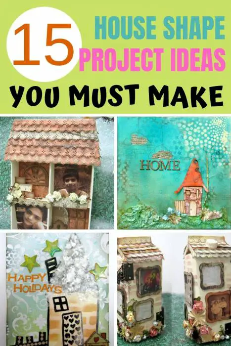 15 creative house shape project ideas you must try