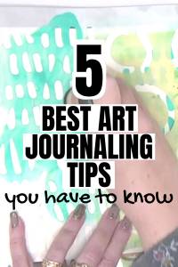 Best art journaling tips to make your art journal pages a success!