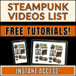 THE ULTIMATE GUIDE TO MAKE A STEAMPUNK PROJECT