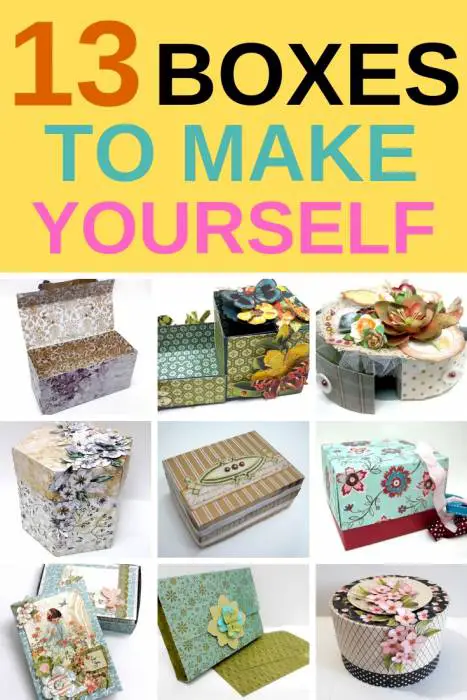 DIY amazing boxes to make